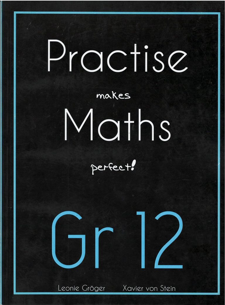 Practice makes Perfect Maths Gr12 – Pickwick Books