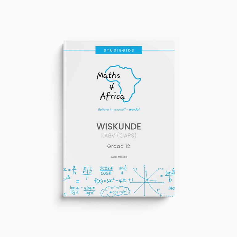 Maths 4 Africa | Grade 12 – Afrikaans – Pickwick Books
